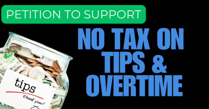 Stand With Hardworking Americans - Support No Tax on Tips and Overtime ...