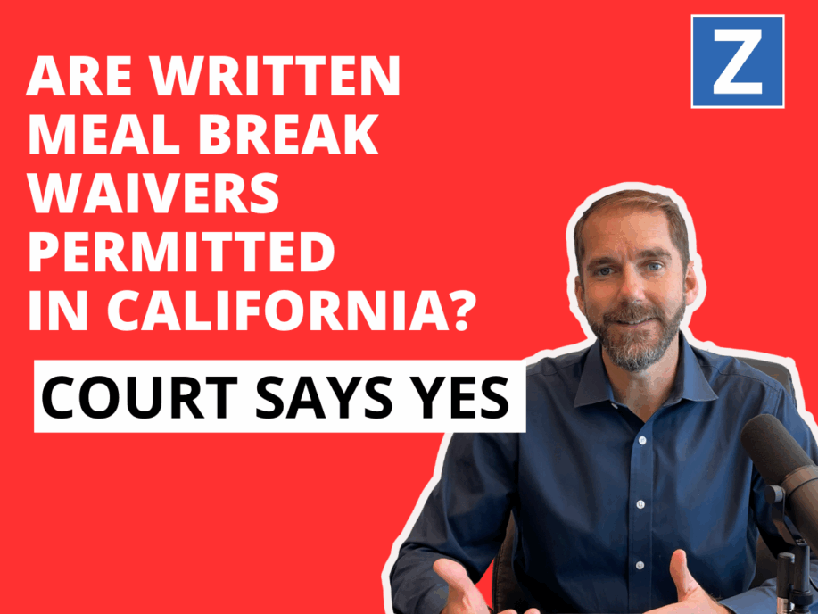 Friday’s Five: California Court Confirms Written Meal Break Waivers are ...